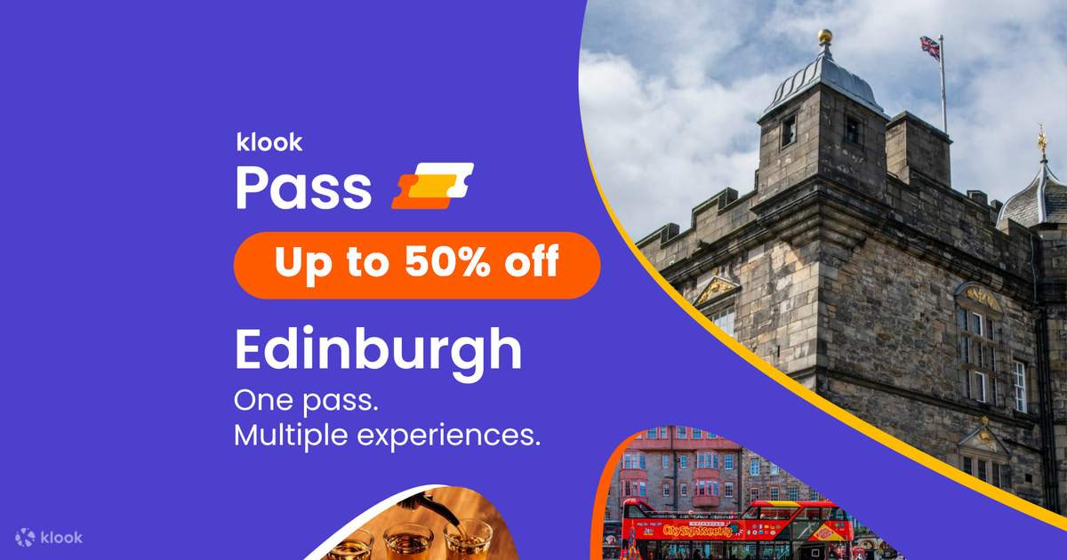 Klook Pass เอดินบะระ - Klook ประเทศไทย